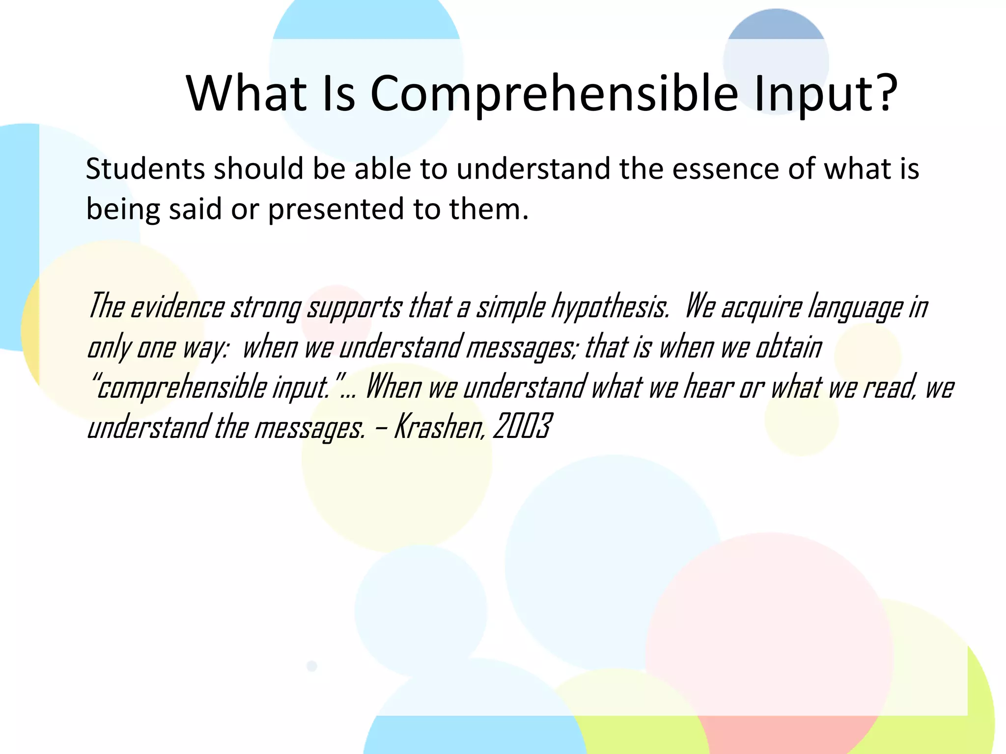 Maximizing Comprehensible Input and Output to Improve Student ...