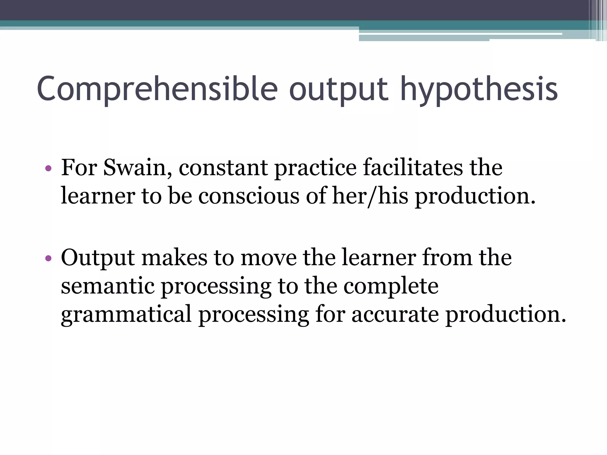 Comprehensible output hypothesis | PPTX