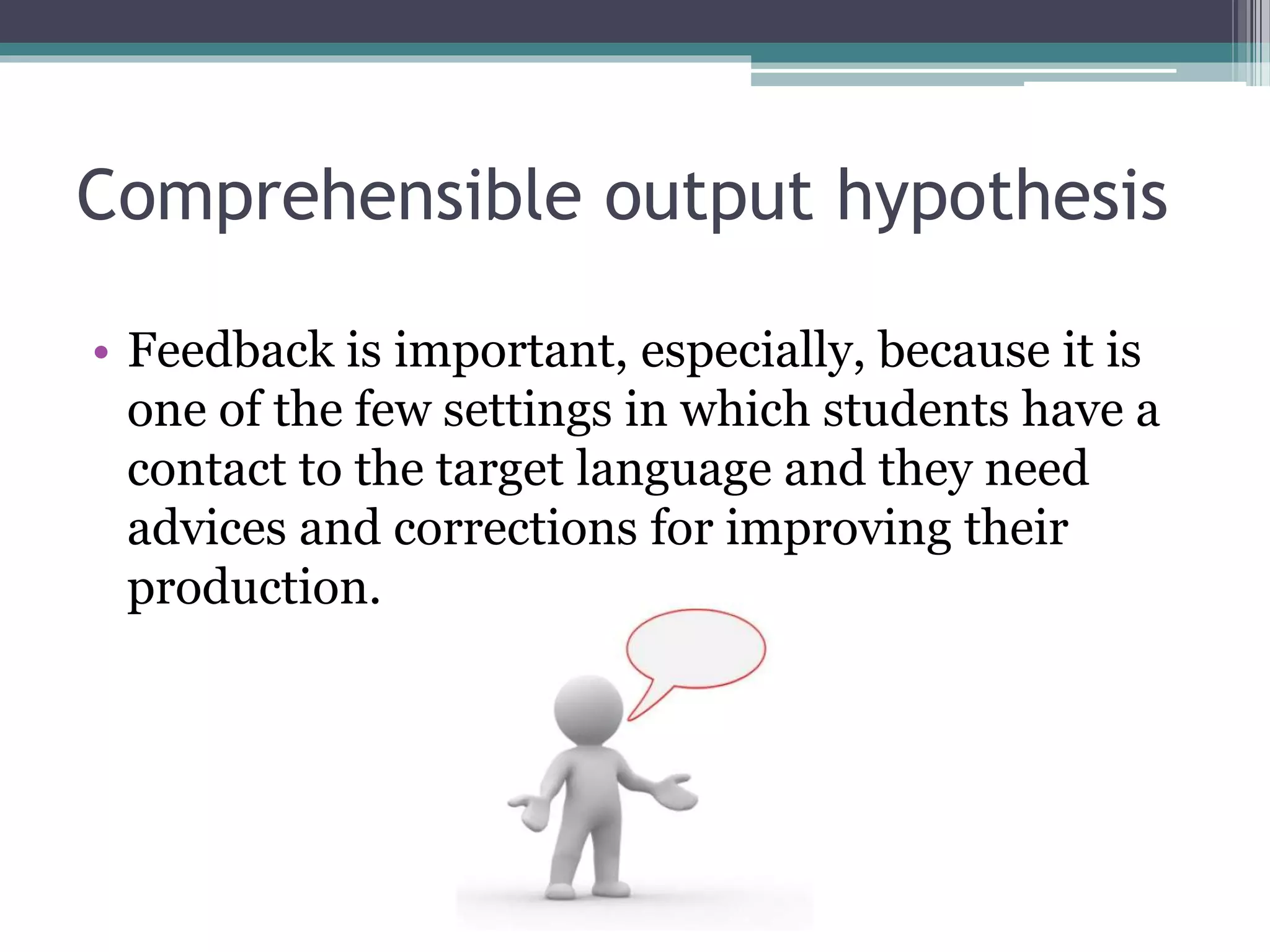 Comprehensible output hypothesis | PPTX