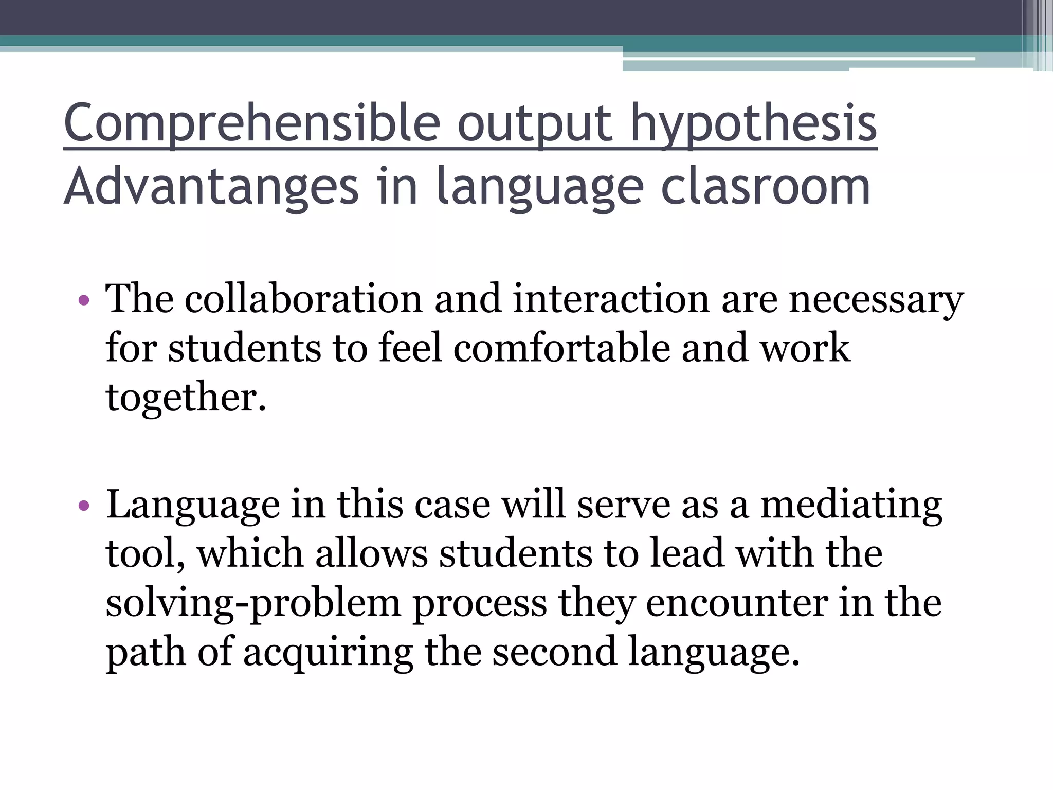 Comprehensible output hypothesis | PPTX