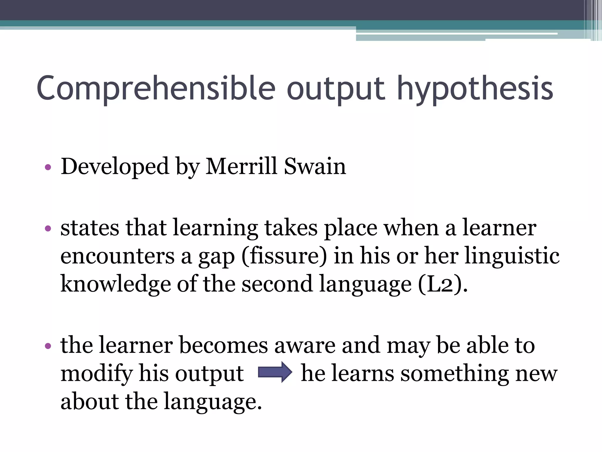 Comprehensible output hypothesis | PPTX