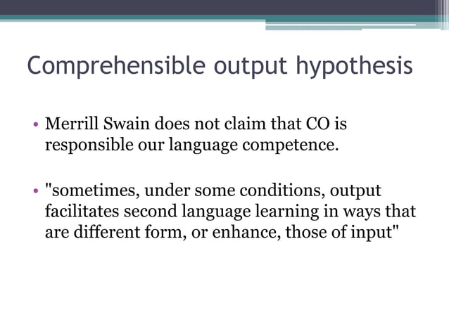 Comprehensible output hypothesis | PPTX