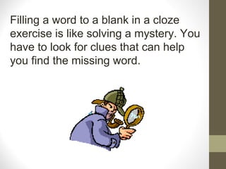 Comprehension cloze power point ( all groups) | PPT