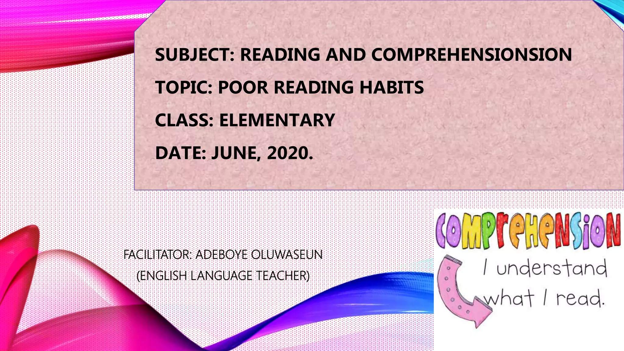 Reading and Comprehension presentation- Poor Reading Habits | PPT
