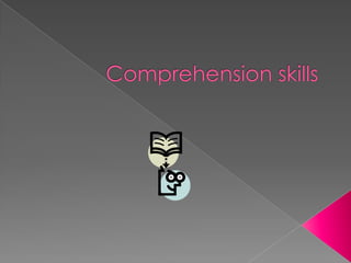 Comprehension skills | PPTX
