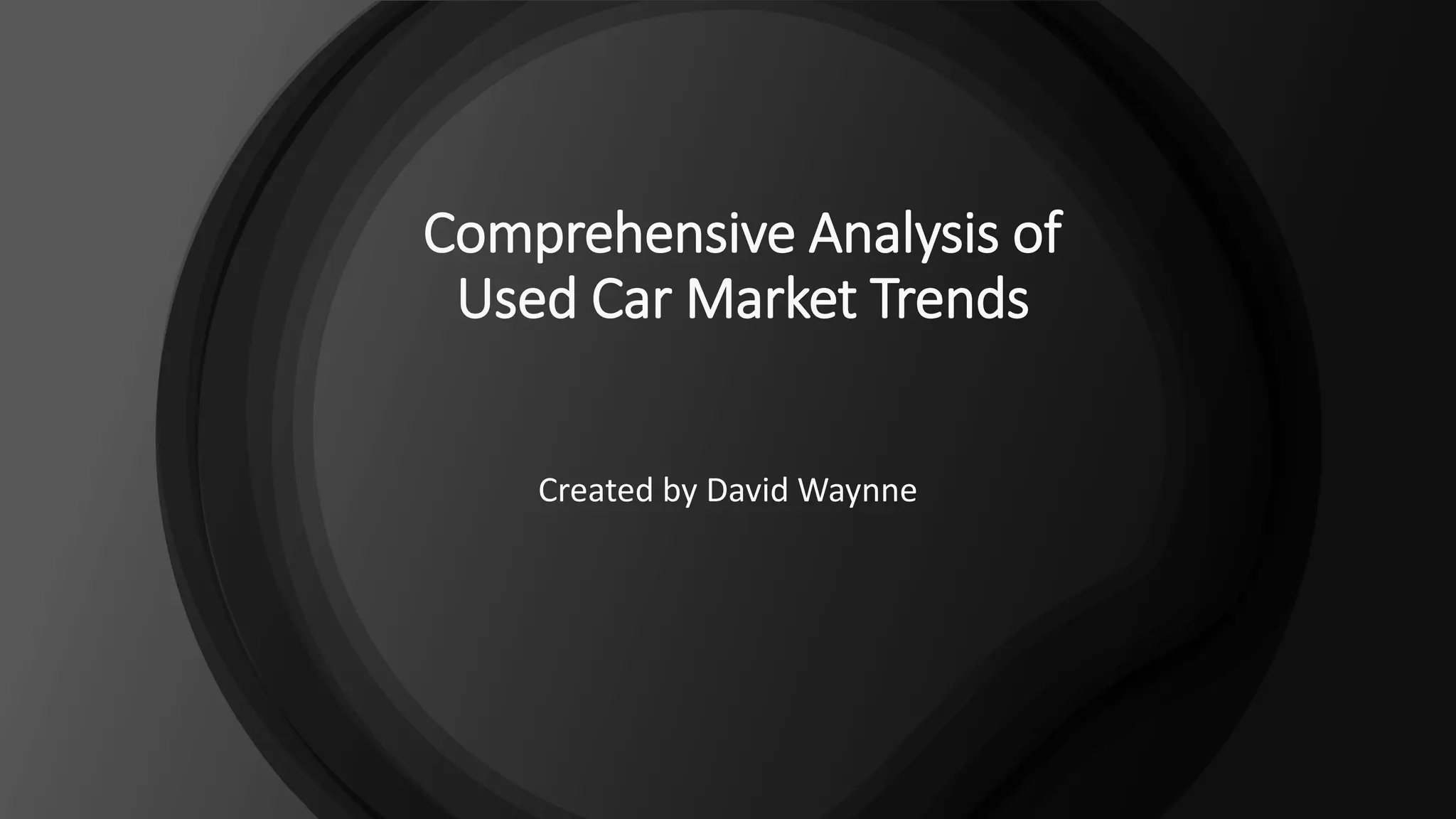 Comprehensive Analysis of Used Car Market Trends | PPTX