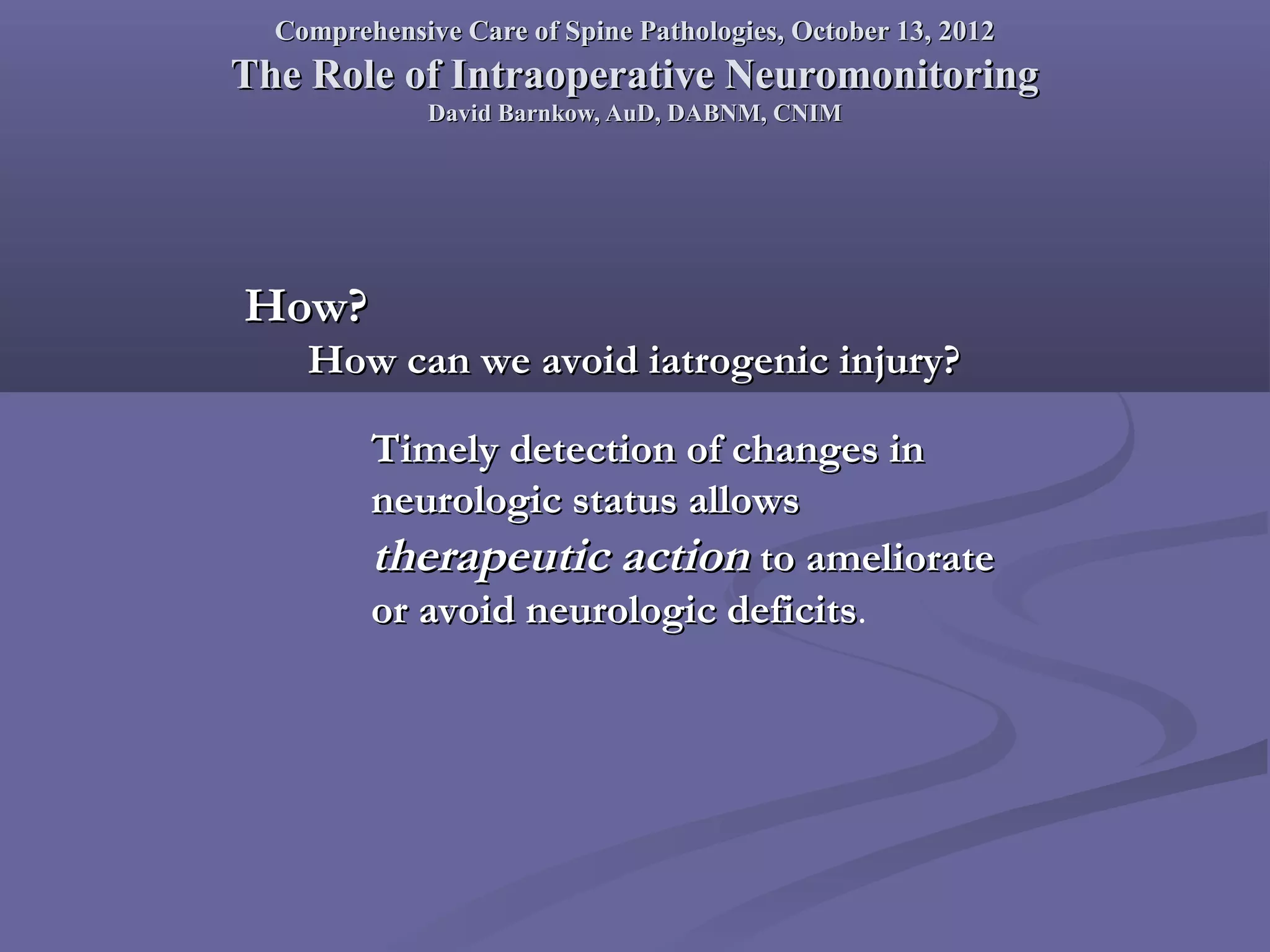 The Role of Intraoperative Neuromonitoring (IONM) | PPT