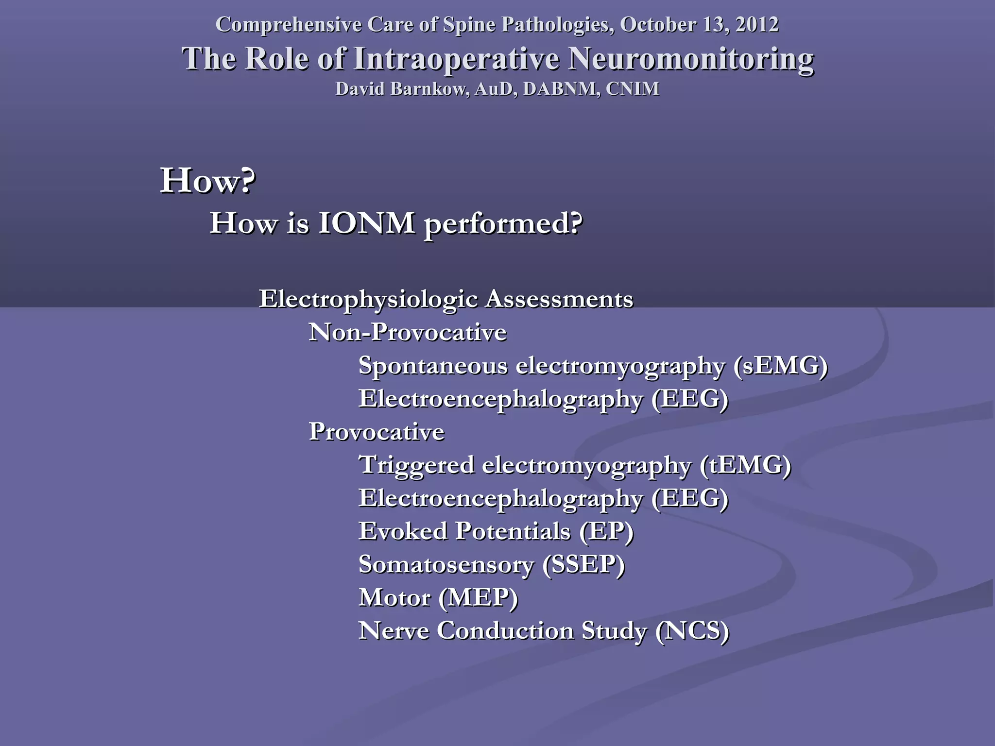 The Role of Intraoperative Neuromonitoring (IONM) | PPT