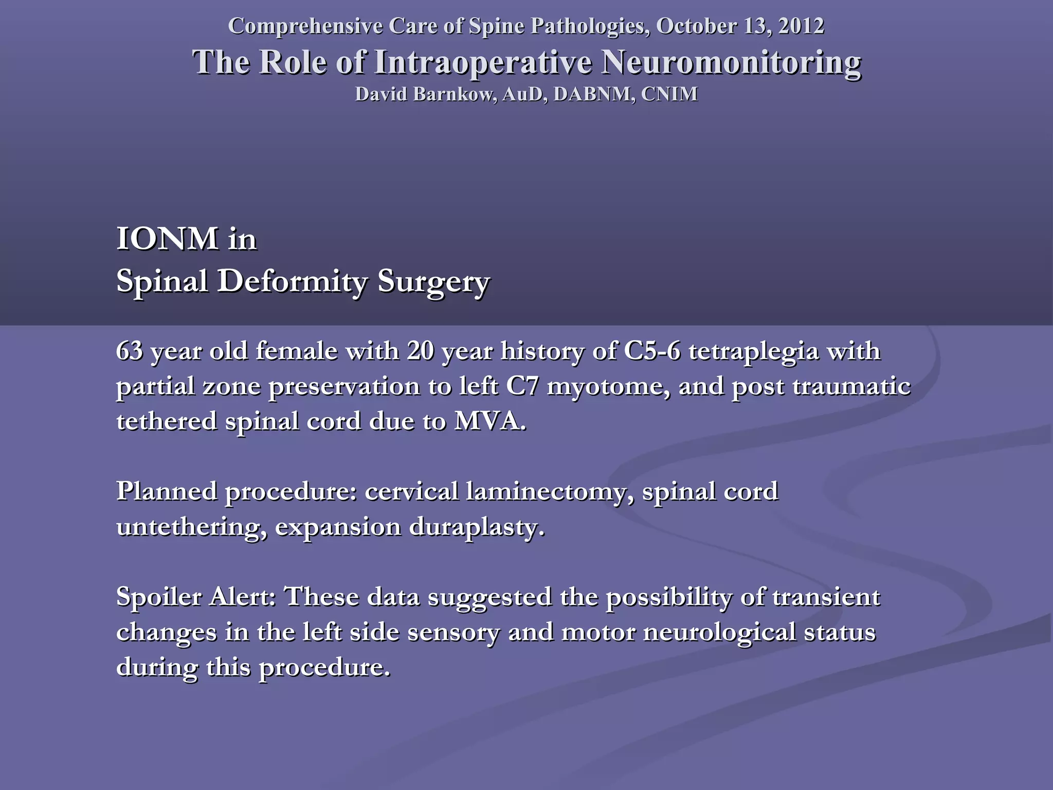 The Role of Intraoperative Neuromonitoring (IONM) | PPT