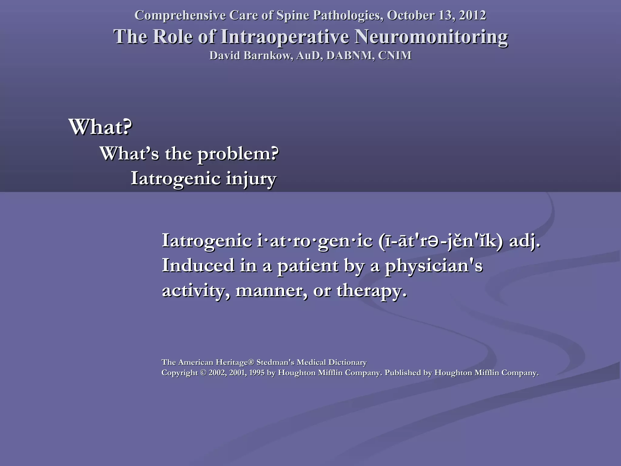 The Role of Intraoperative Neuromonitoring (IONM) | PPT