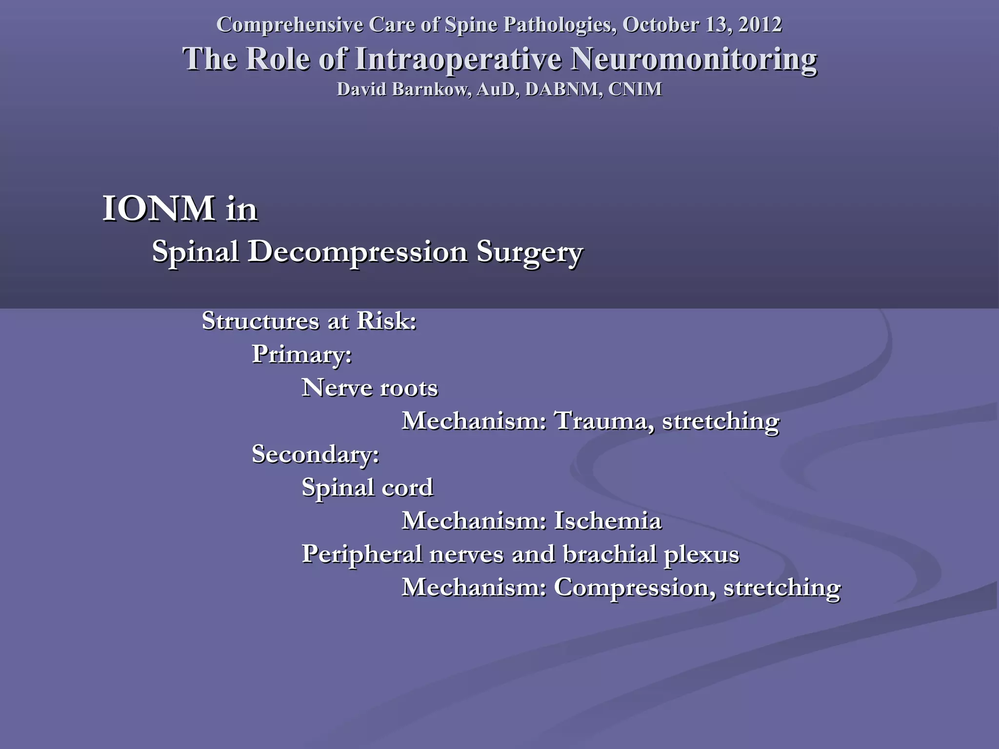 The Role of Intraoperative Neuromonitoring (IONM) | PPT