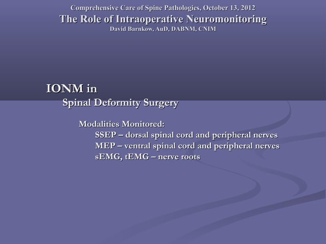 The Role of Intraoperative Neuromonitoring (IONM) | PPT
