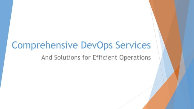 Comprehensive DevOps Services & Solutions for Efficient Operations | PPT