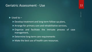 Comprehensive geriatric assessment | PPTX