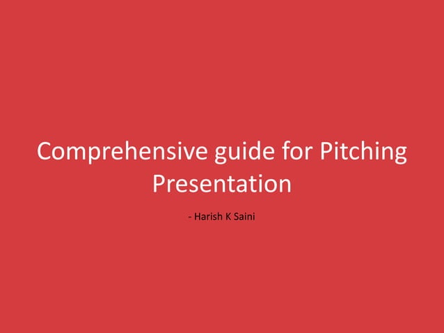 Comprehensive guide for pitching presentation | PPT | Free Download