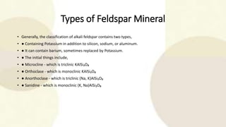 Types of feldspar mineral | PPTX | Chemistry | Science
