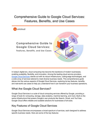 Comprehensive Guide to Google Cloud Services_ Features, Benefits, and ...