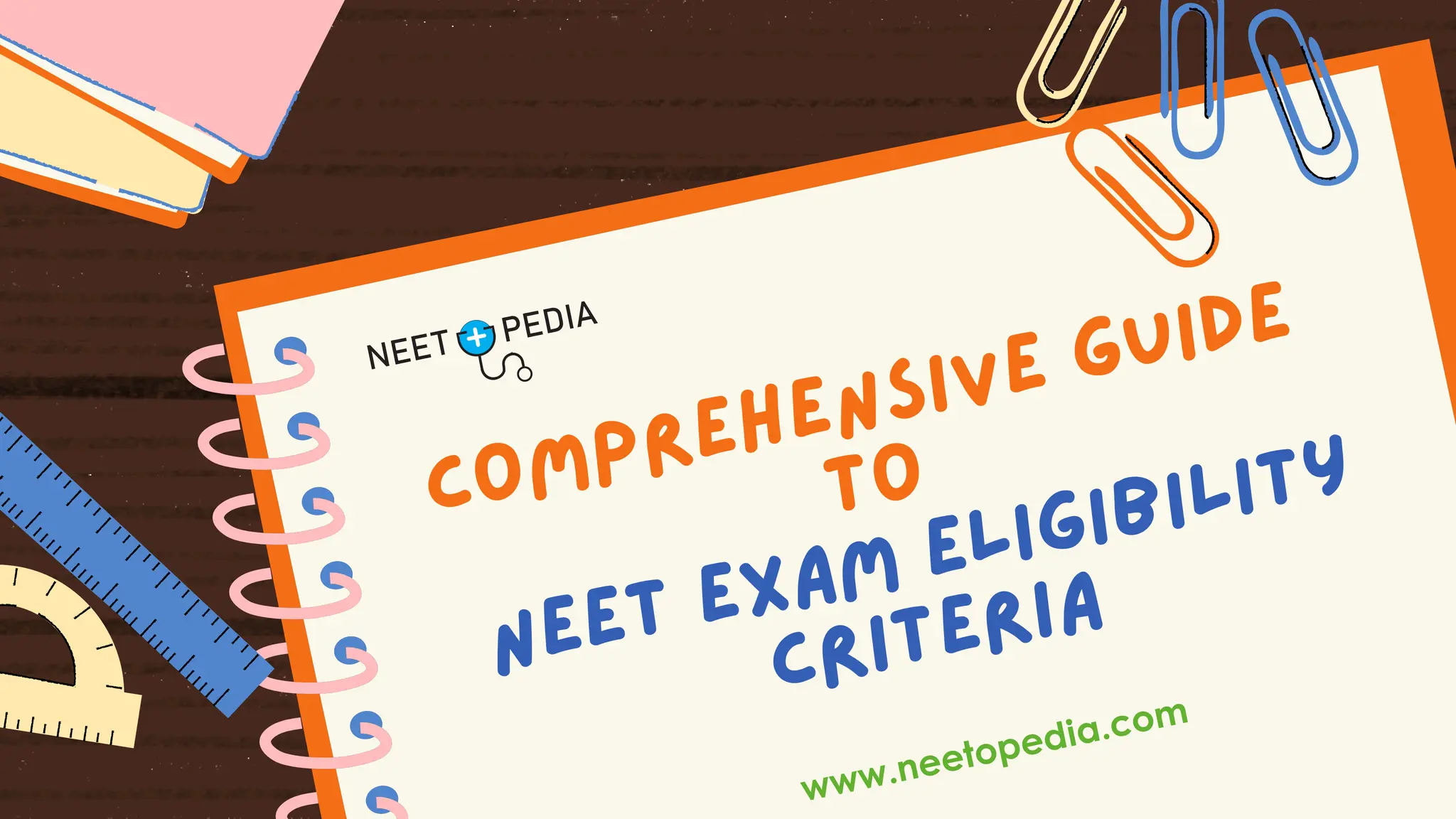 Comprehensive Guide to NEET Exam Eligibility Criteria.pdf