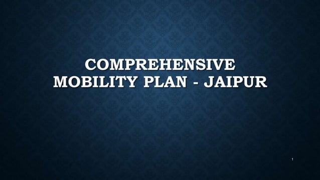 Comprehensive mobility plan jaipur | PPTX | Business | Business and Finance