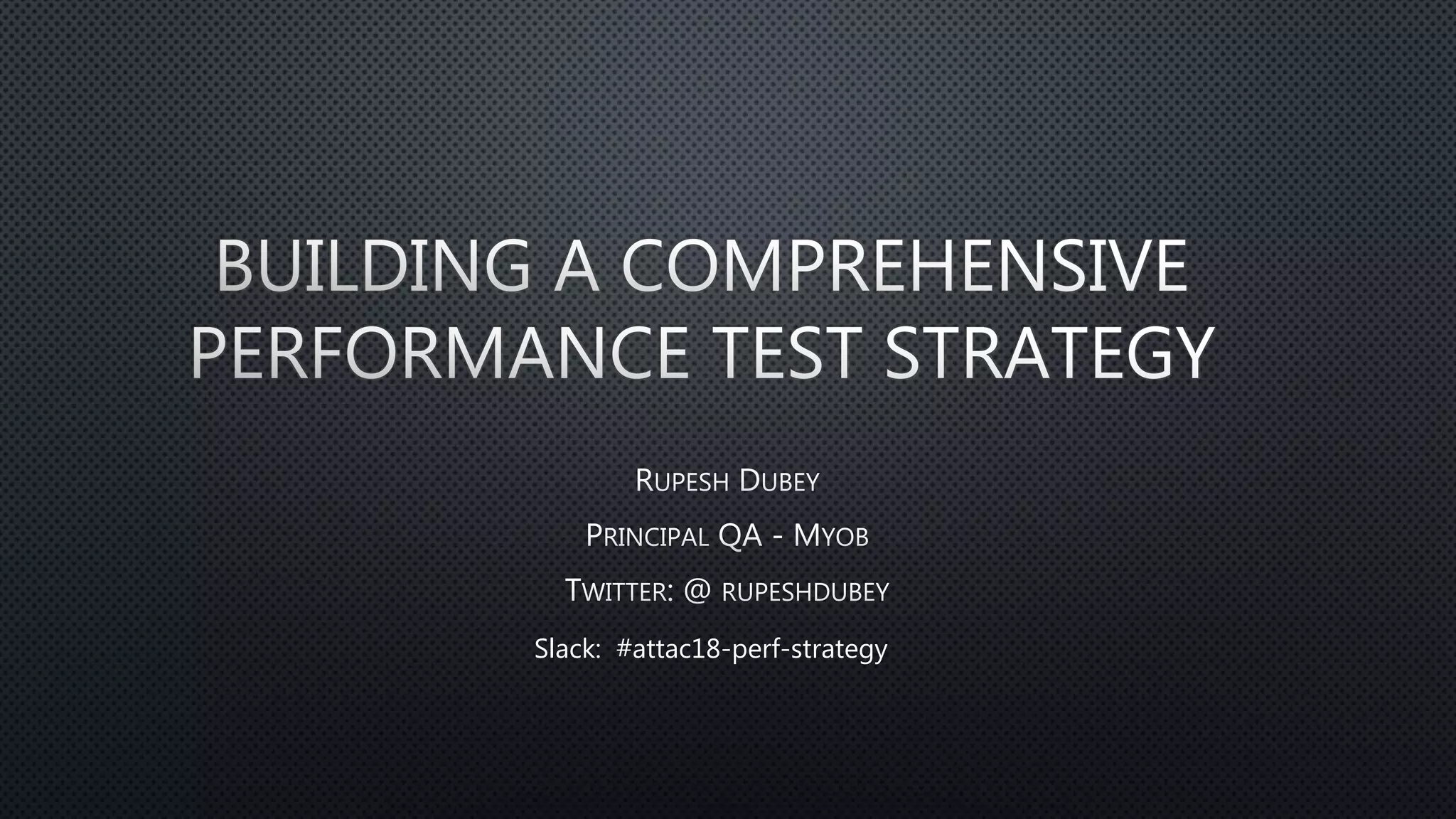 Comprehensive performance test strategy | PPT