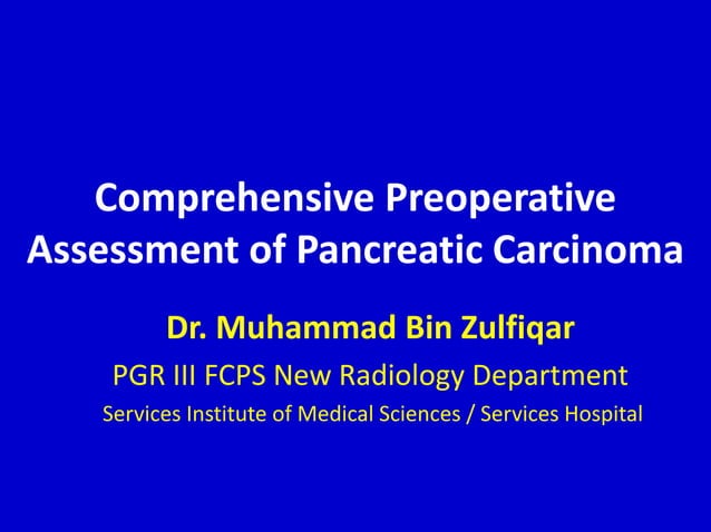 Comprehensive preoperative assessment of pancreatic carcinoma Dr ...