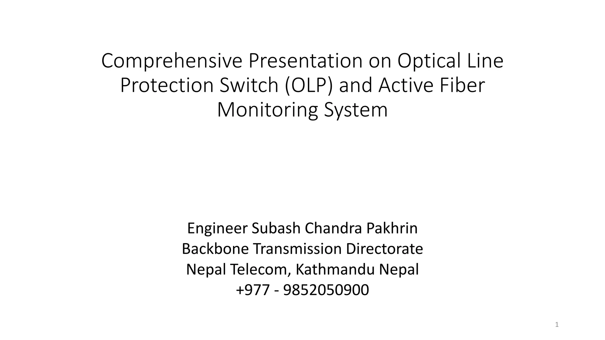 Optical line protection switch and Active Fiber Monitoring System | PPTX