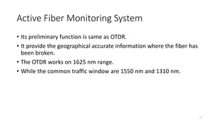Optical line protection switch and Active Fiber Monitoring System | PPTX