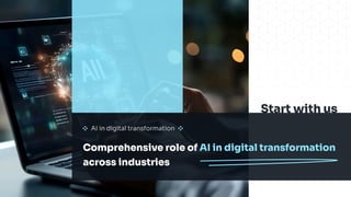 Comprehensive Role of AI in Digital Transformation Across Industries | PDF