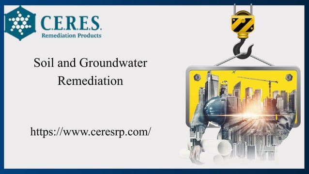 Comprehensive Solutions For Soil And Groundwater Remediation | PPT