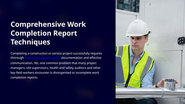 Comprehensive Work Completion Report Techniques.pptx
