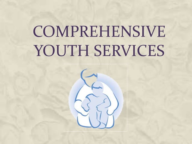 Comprehensive youth services | PPTX | Debated Sensitive Social Issues | Sensitive Topics