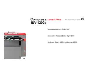 New Compress iUV-1200s UV LED Inkjet Printer | PDF
