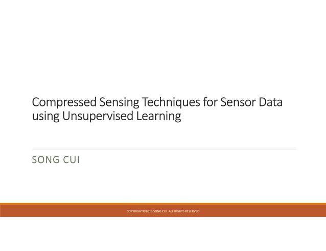 Compressed sensing techniques for sensor data using unsupervised learning | PPT