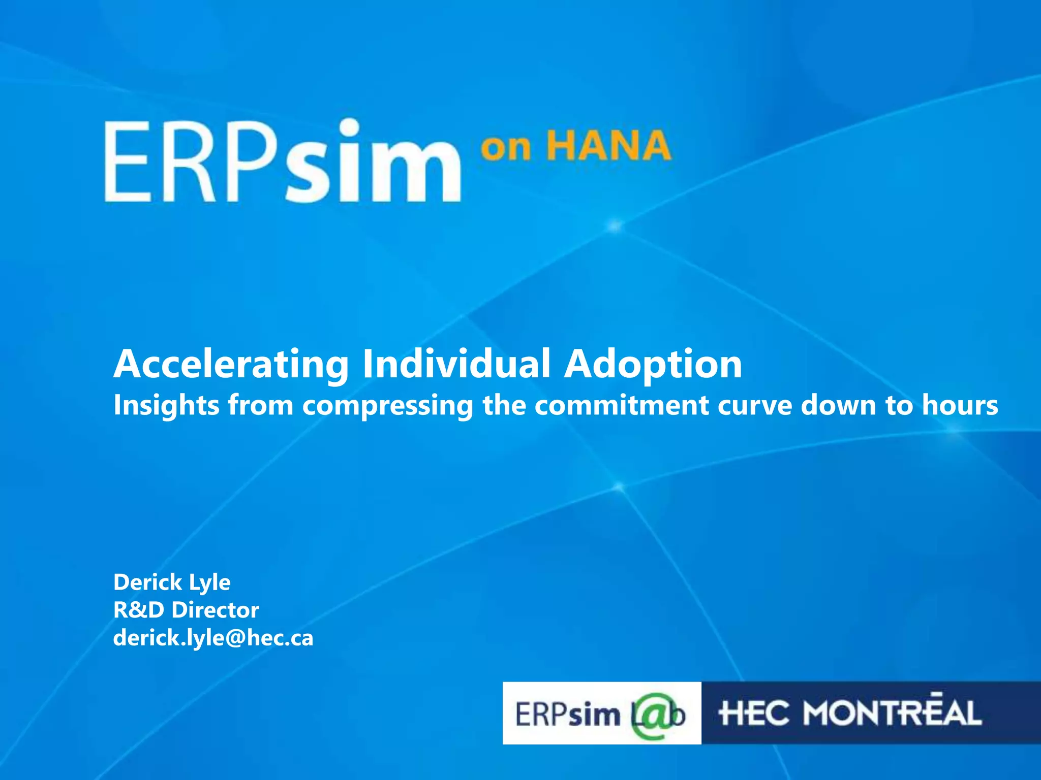 ERPsim on HANA : Accelerating Individual Adoption | PPT