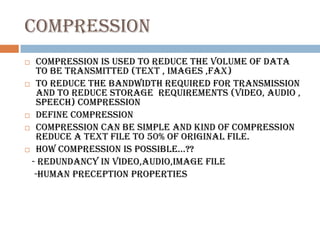 Compression | PPTX | Video Software | Computer Software and Applications