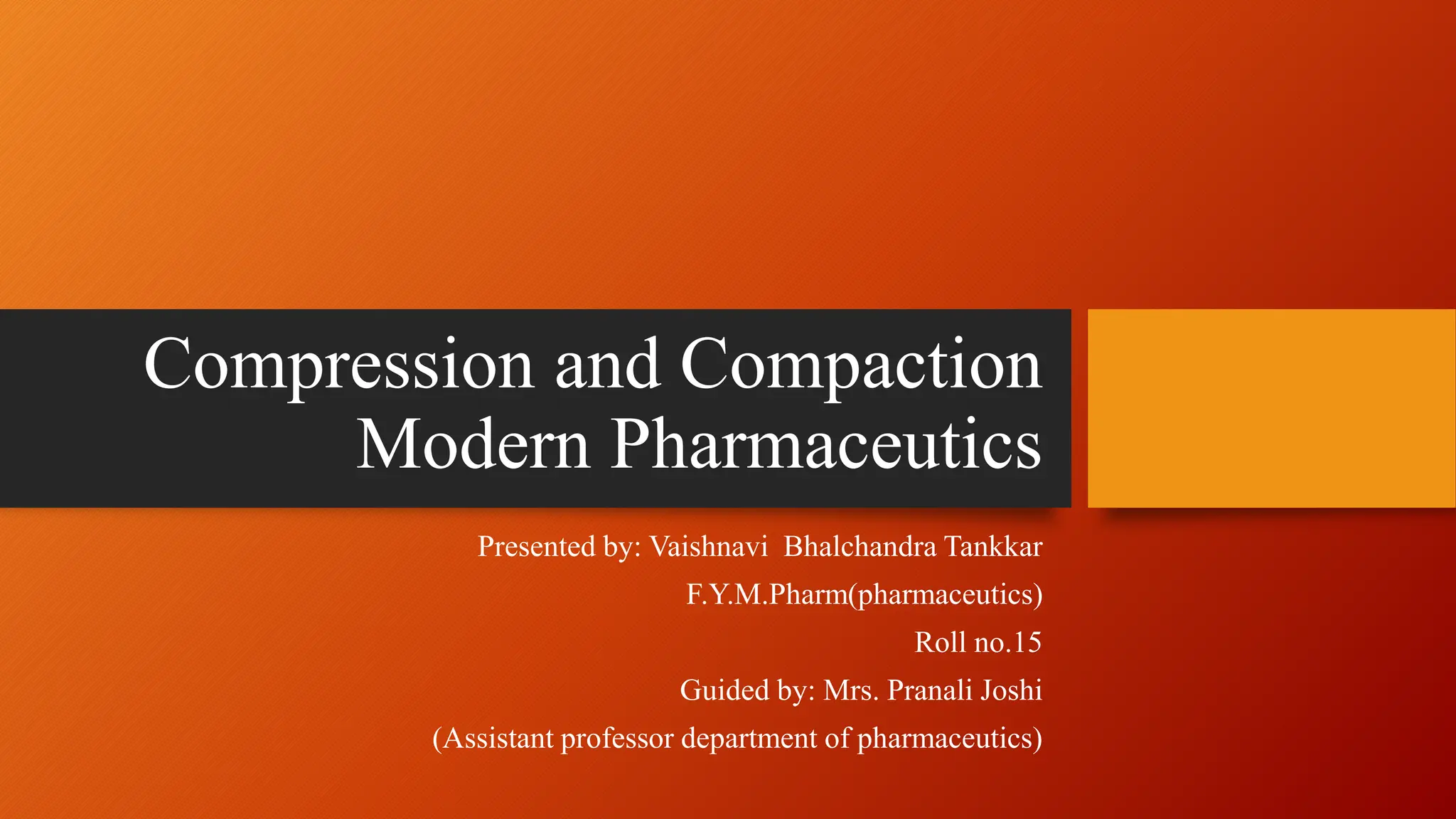 Compression and Compaction-1.pptx modern pharmaceutics | PPTX