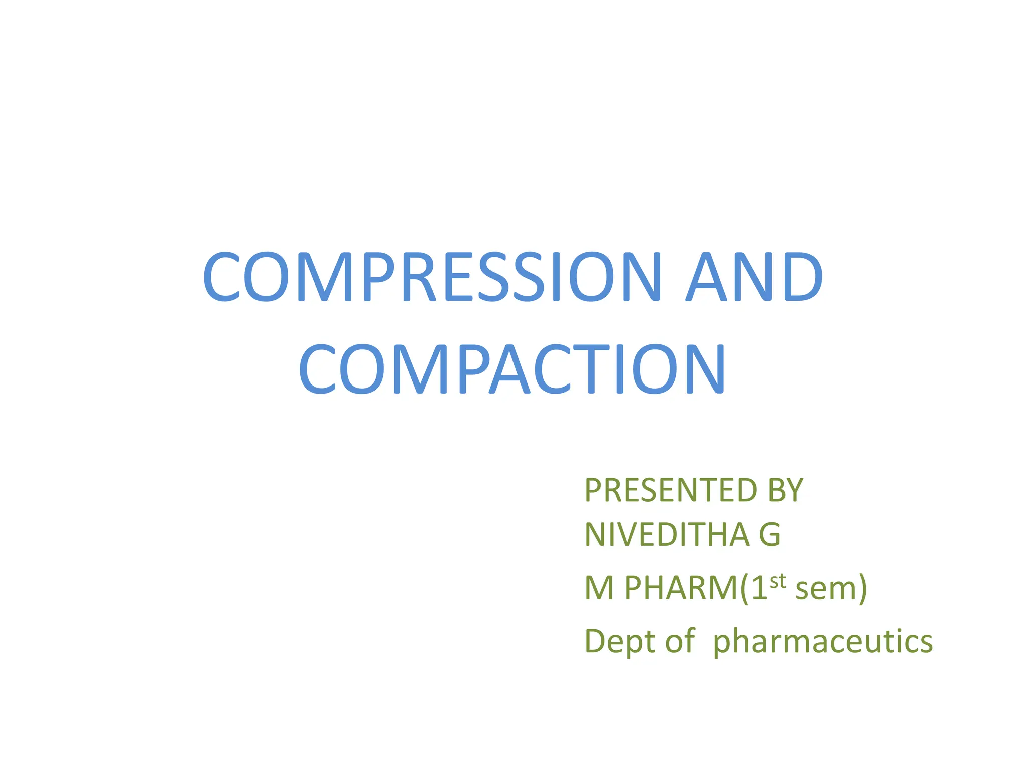 Compression And Compaction Introduction Principle Pptx Physics Science