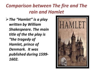 Compression between the fire and the rain and Hamlet | PPT