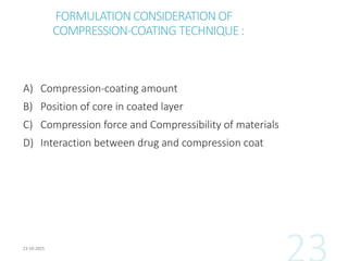 Compression coated tablet techniques by prashik | PPTX