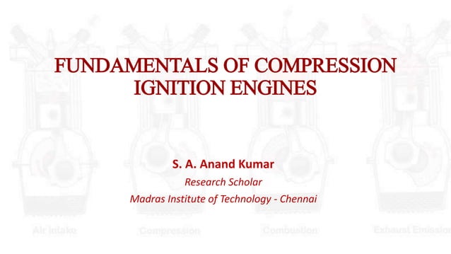 Fundamentals Of Compression Ignition Engine Ppt