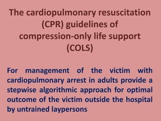 Compression only life support (cols) by tushar chokshi | PPTX