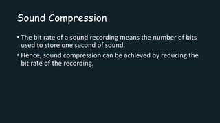 Compression techniques for sound | PPT