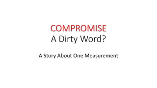 Compromise - A Dirty Word | PPT