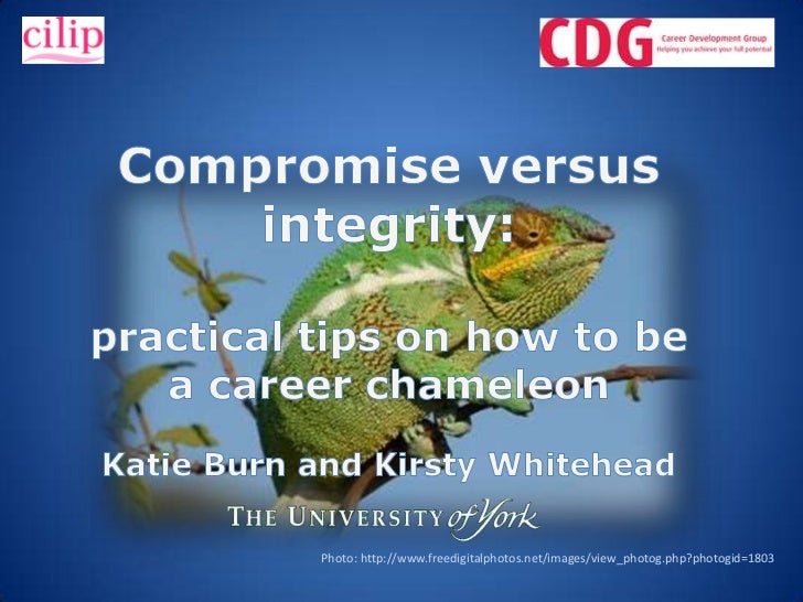 Compromise versus integrity: practical tips on how to be a career cha…