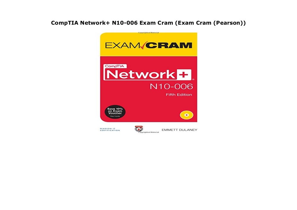 CompTIA Network+ N10-006 Exam Cram (Exam Cram (Pearson)) CompTIA Network+ N10-006 Exam Cram (Exam Cram (Pearson))