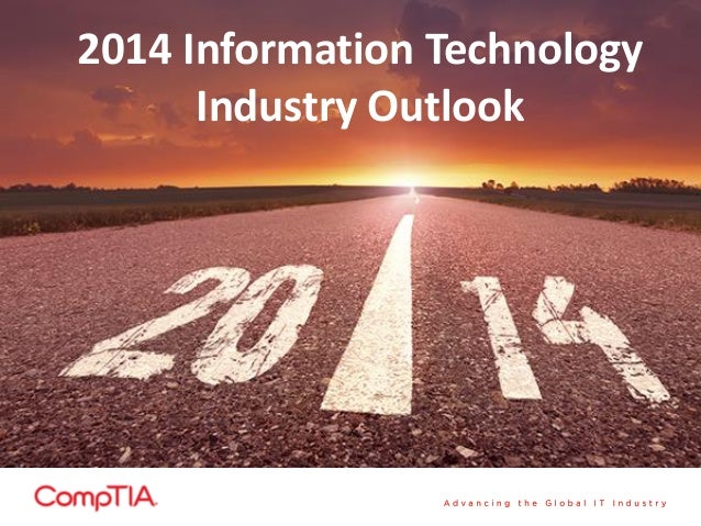 CompTIA's Information Technology Industry Outlook CompTIA's Information Technology Industry Outlook