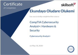 Ekundayo Olukemi CompTIA Cybersecurity Analyst+ Hardware and Security Certificate | PDF