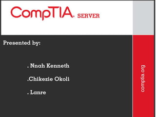 Comptia server presentation | PPTX