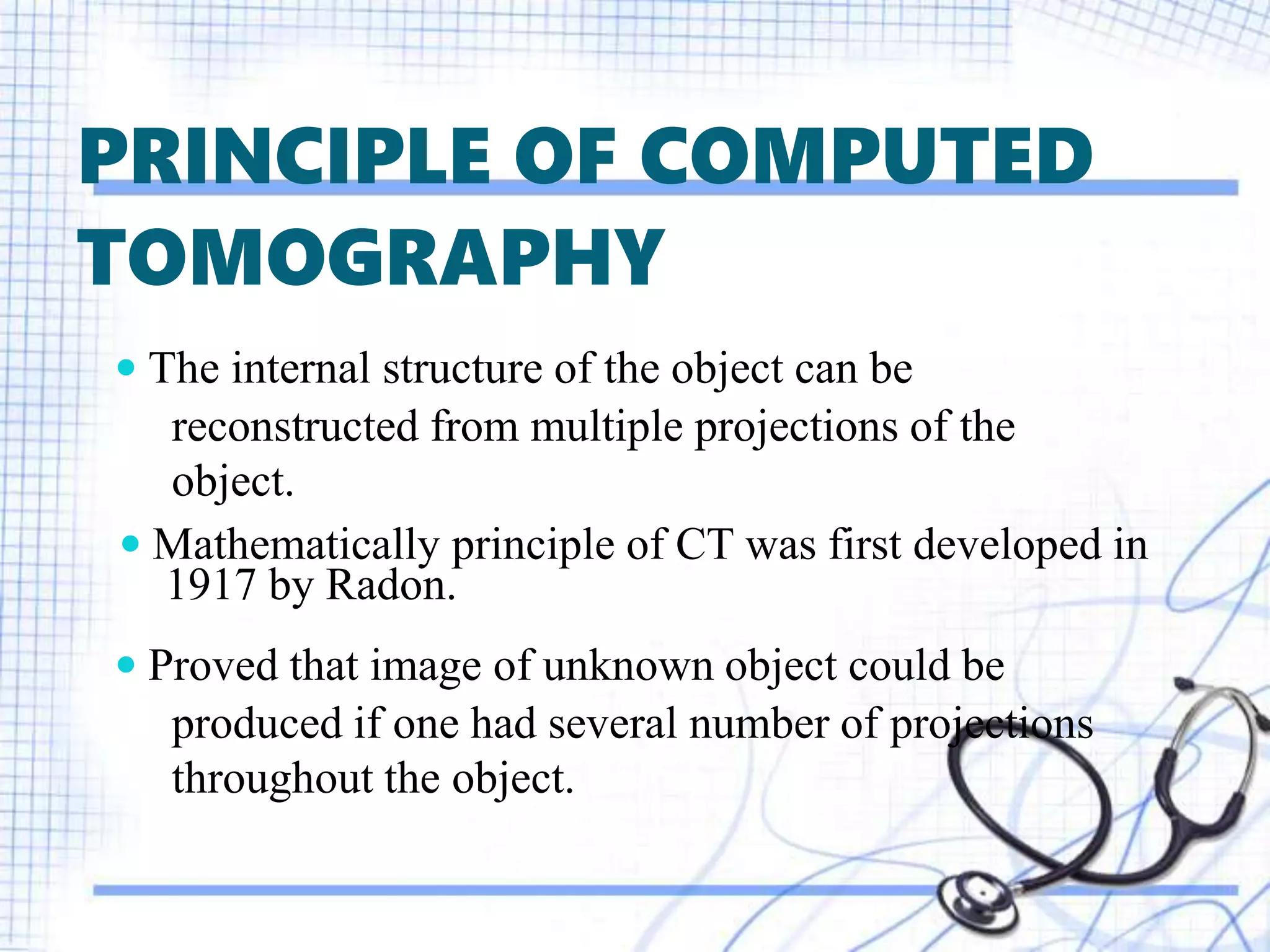 Computed Tomography and Spiral Computed Tomography | PPTX