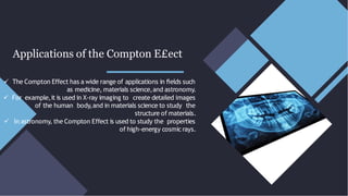 COMPTON EFFECT PPT.A BRIEF INTRO TO THE PHENOMENON. | PPTX
